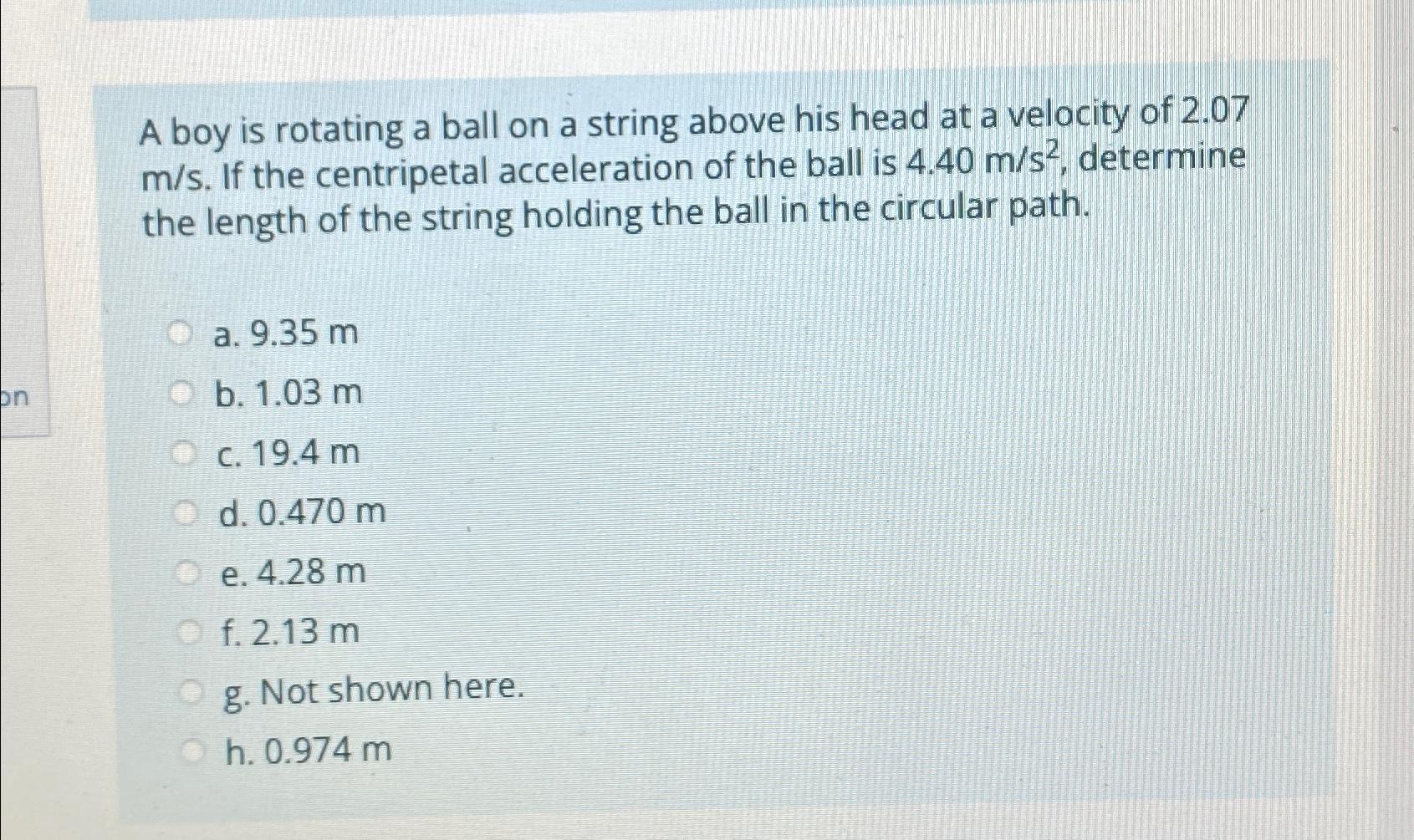 Solved A boy is rotating a ball on a string above his head | Chegg.com