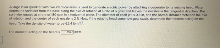 Solved A large lawn sprinkler with two identical arms is | Chegg.com