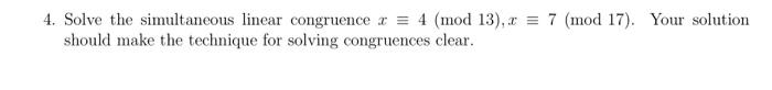 Solved 4. Solve the simultaneous linear congruence | Chegg.com