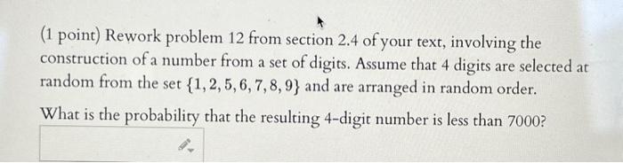 Solved (1 point) Rework problem 12 from section 2.4 of your | Chegg.com