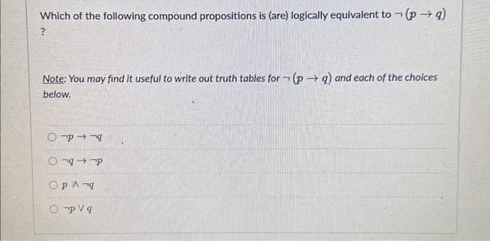 Solved Which of the following compound propositions is (are) | Chegg.com
