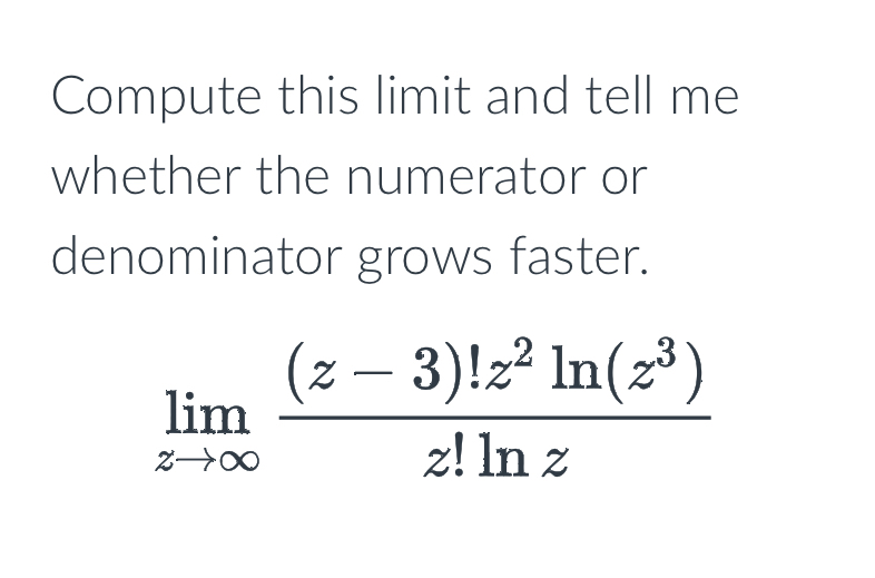 Solved Compute this limit and tell me whether the numerator | Chegg.com