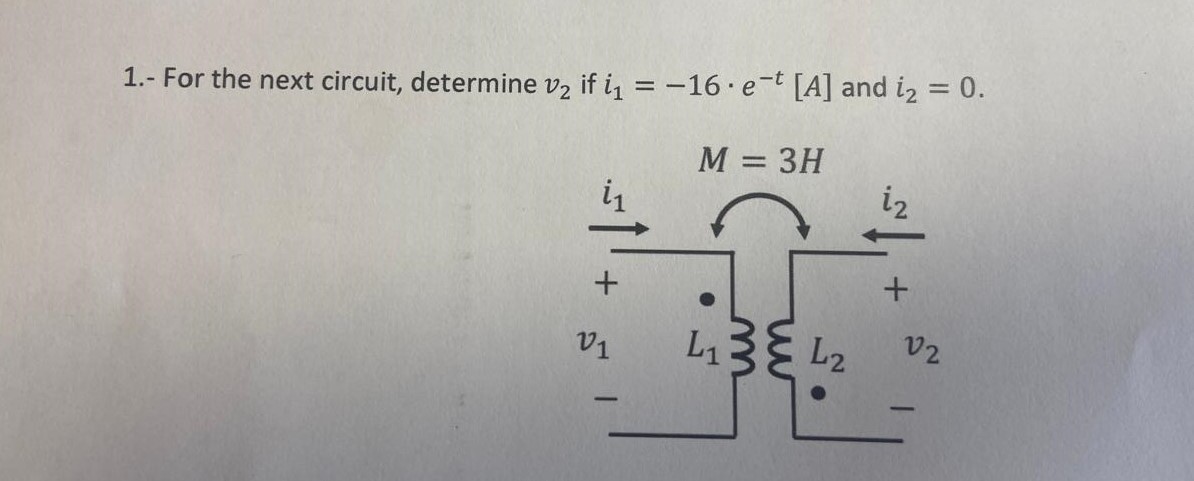 Solved 1.- ﻿For the next circuit, determine v2 ﻿if | Chegg.com