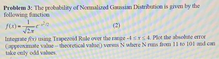 Solved Problem 3: The probability of Normalized Gaussian | Chegg.com