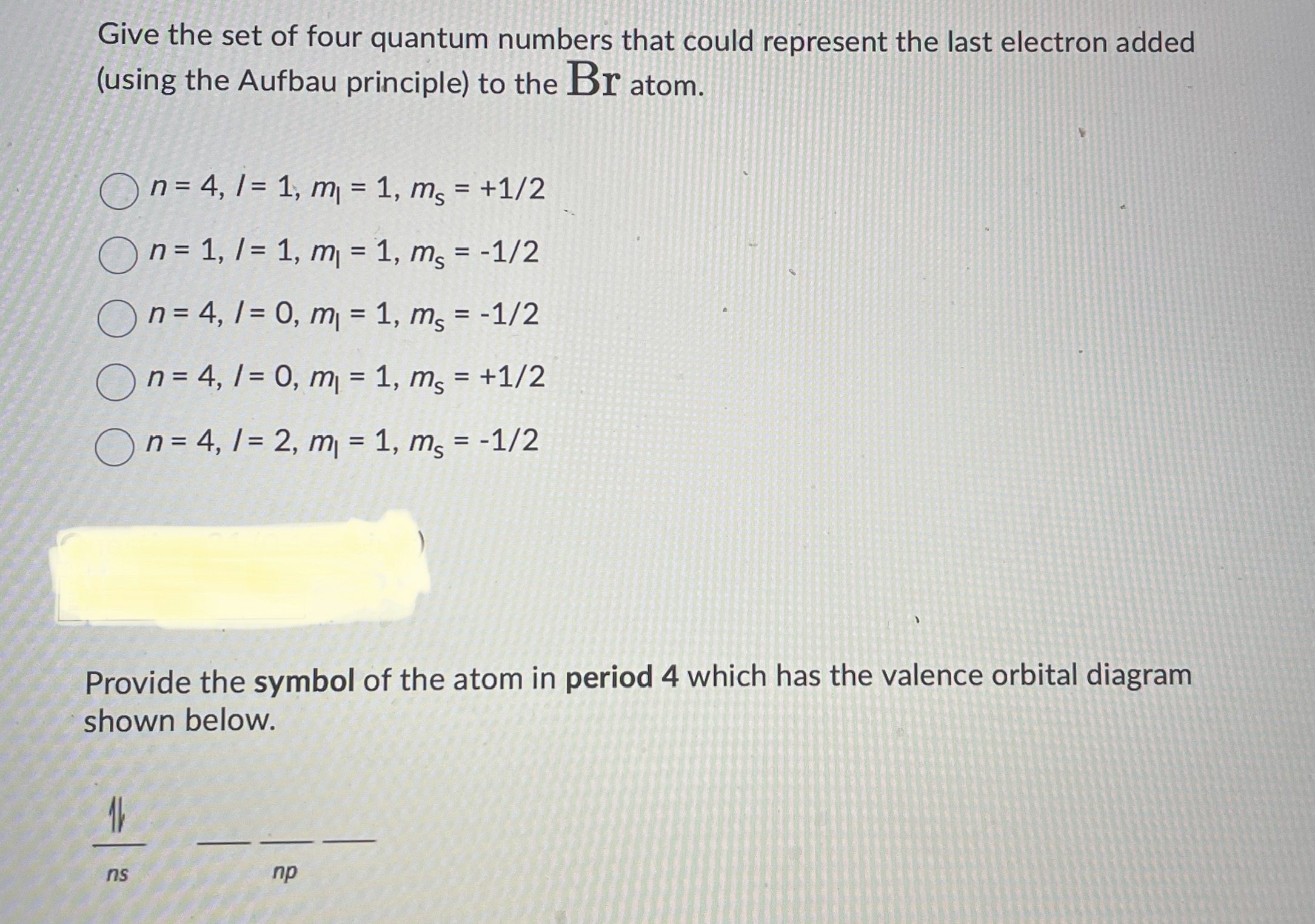 Solved Give the set of four quantum numbers that could | Chegg.com