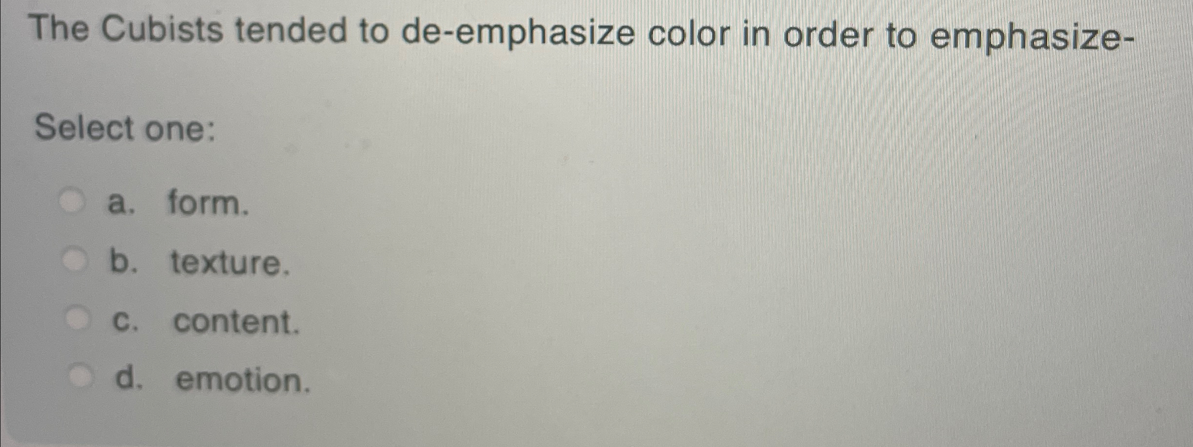 Solved The Cubists tended to de-emphasize color in order to | Chegg.com