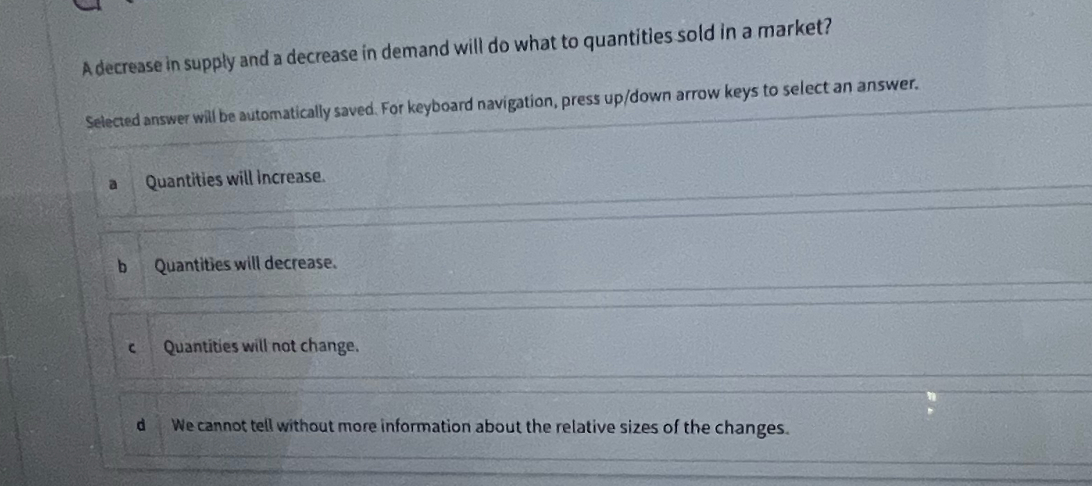 Solved A decrease in supply and a decrease in demand will do | Chegg.com