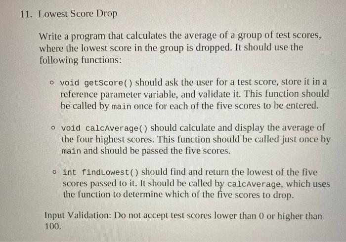 Solved 11 Lowest Score Drop Write A Program That Calculates