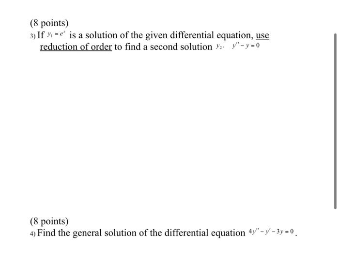 Solved (8 points) 3) If y1=ex is a solution of the given | Chegg.com