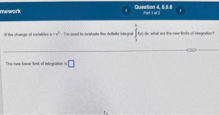 Solved If the change of variables u=x2−3 is used to evaluate | Chegg.com