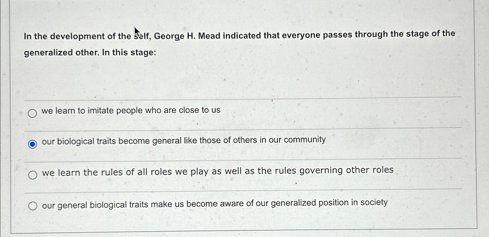 Solved In the development of the salf, George H. ﻿Mead | Chegg.com