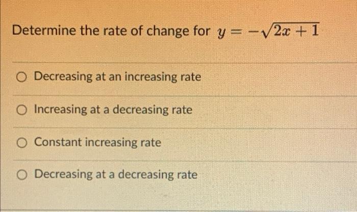 Solved Determine the rate of change for y= -2x + 1 O | Chegg.com