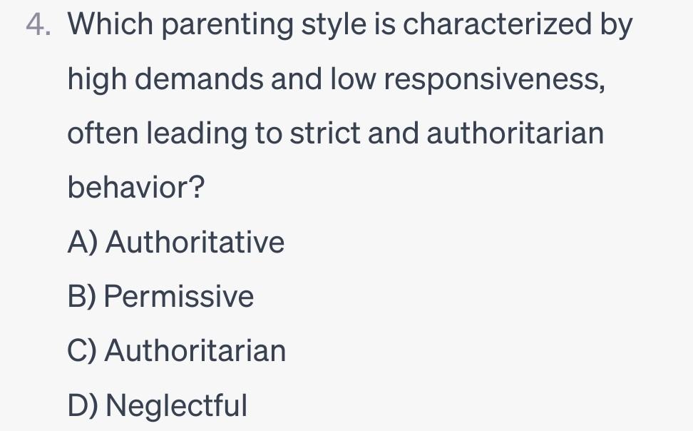Solved 4. Which parenting style is characterized by high | Chegg.com