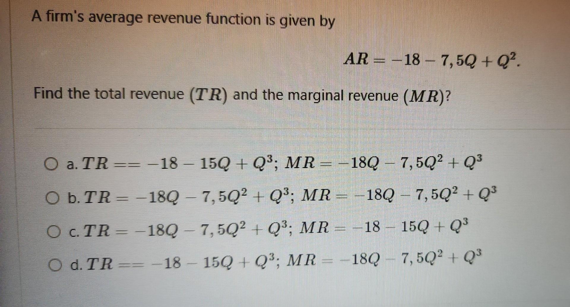 Solved A firm's average revenue function is given by | Chegg.com