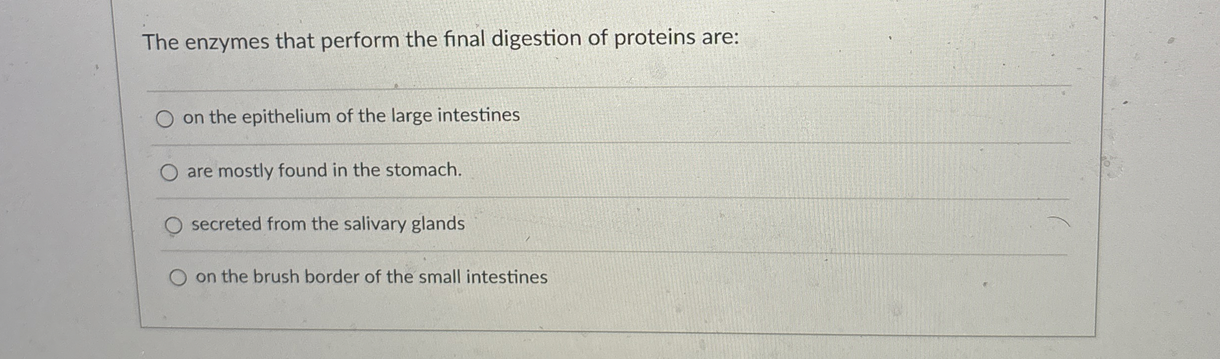 Solved The enzymes that perform the final digestion of | Chegg.com