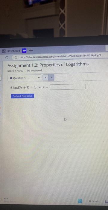 Solved Assignment 1.2: Properties of Logarithms score: | Chegg.com