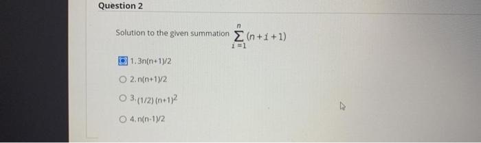 Solved Question 2 n Solution to the given summation (n +1 | Chegg.com