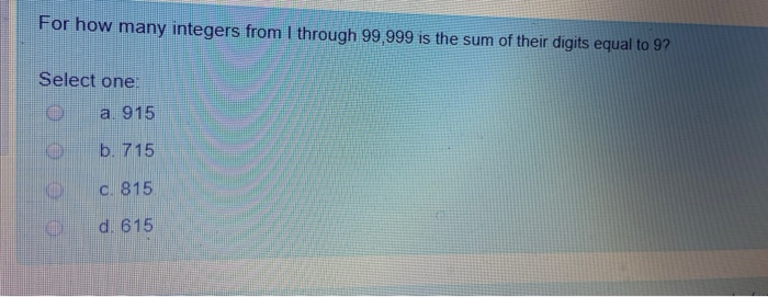 Solved For how many integers from I through 99,999 is the | Chegg.com