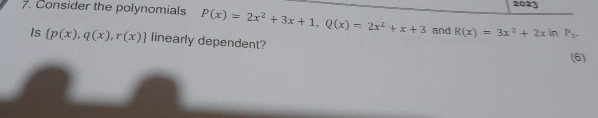 Solved 7. Consider the polynomials | Chegg.com