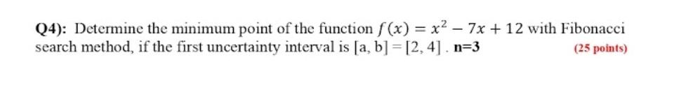 Solved Q4): Determine the minimum point of the function f(x) | Chegg.com