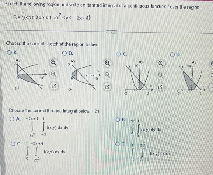 Solved Sketch the following region and write an iterated | Chegg.com