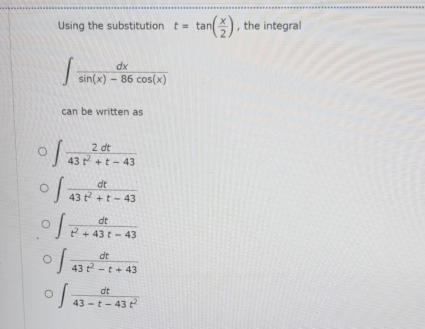 Solved Using the substitution t=tan(2x), the integral | Chegg.com
