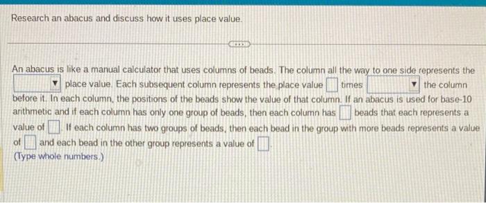Solved Research an abacus and discuss how it uses place | Chegg.com