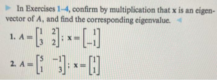 Solved In Exercises 1−4, confirm by multiplication that x is | Chegg.com
