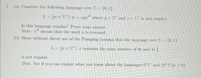 Solved 1. (a) Consider the following language over Σ={0,1} | Chegg.com