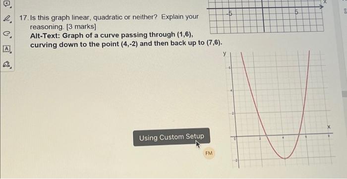 Solved e, A 17. Is this graph linear, quadratic or neither? | Chegg.com