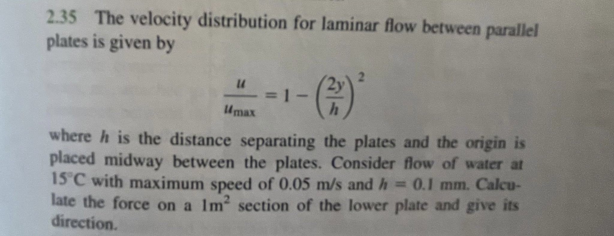 Solved 2.35 ﻿The velocity distribution for laminar flow | Chegg.com