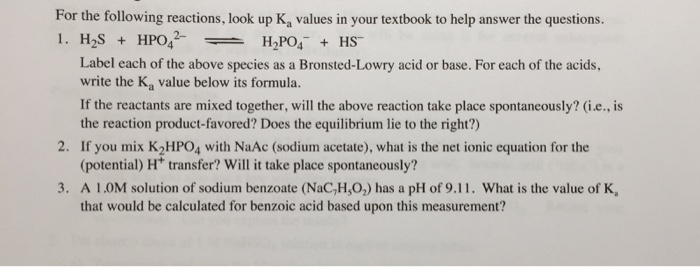 Solved Ka values H2S = 1.0X10-7 HPO42- = 6.23X10-8 H2PO4- = | Chegg.com