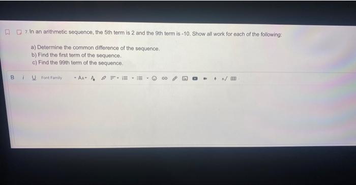 Solved 7. In an arithmetic sequence, the 5 th term is 2 and | Chegg.com