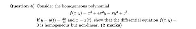 Solved Question 4) Consider the homogeneous polynomial | Chegg.com