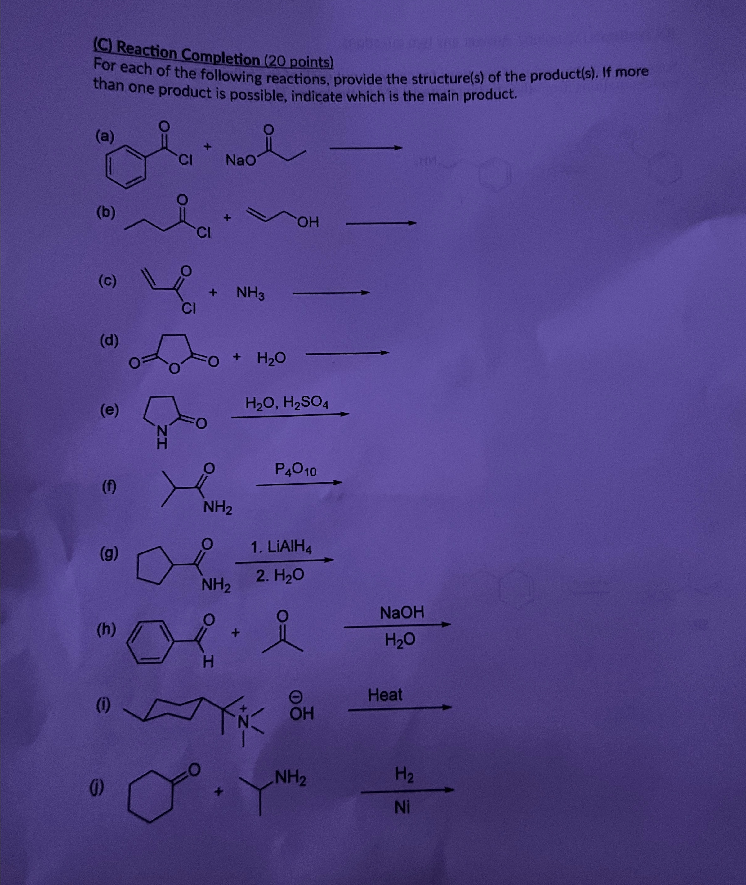 Solved (C) ﻿Reaction Completion (20 ﻿points)For each of the | Chegg.com