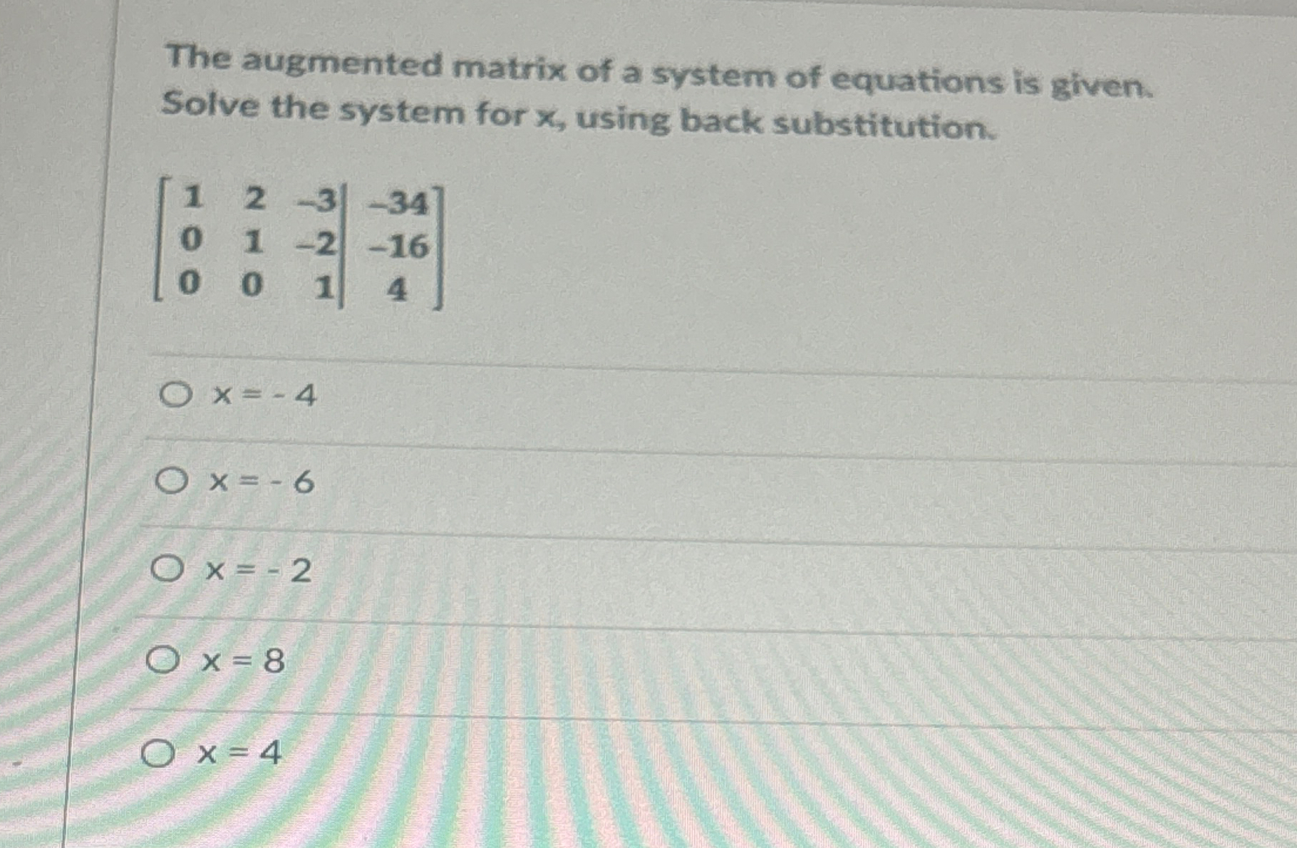 Solved The augmented matrix of a system of equations is | Chegg.com