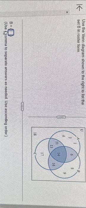 Solved K Use the Venn diagram shown to the right to list the | Chegg.com