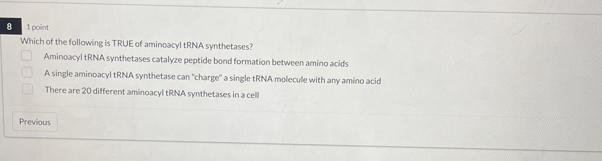 Solved 81 ﻿pointWhich of the following is TRUE of aminoacyl | Chegg.com