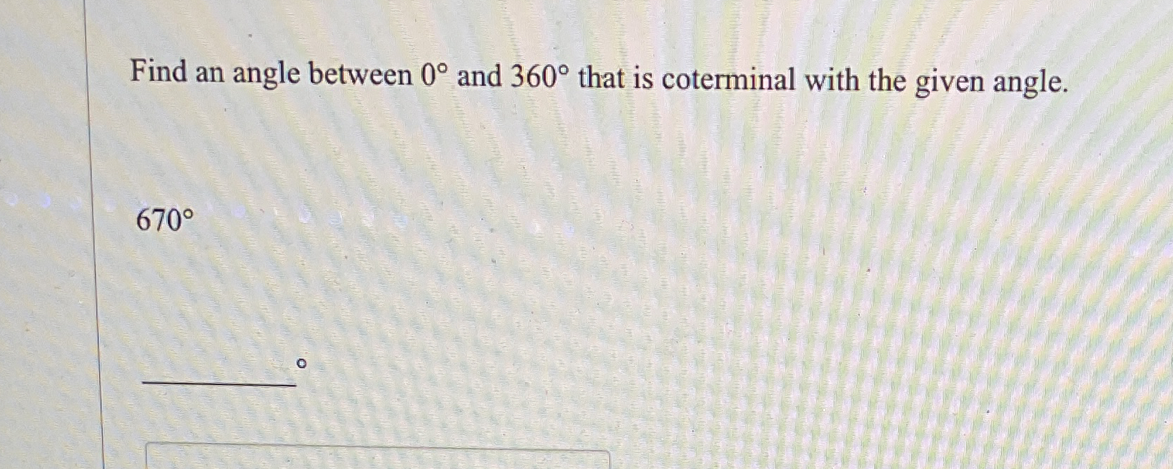 Solved Find an angle between 0° ﻿and 360° ﻿that is | Chegg.com