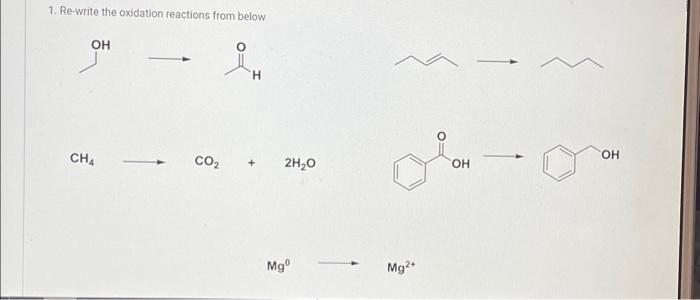 1. Re-write the oxidation reactions from below | Chegg.com