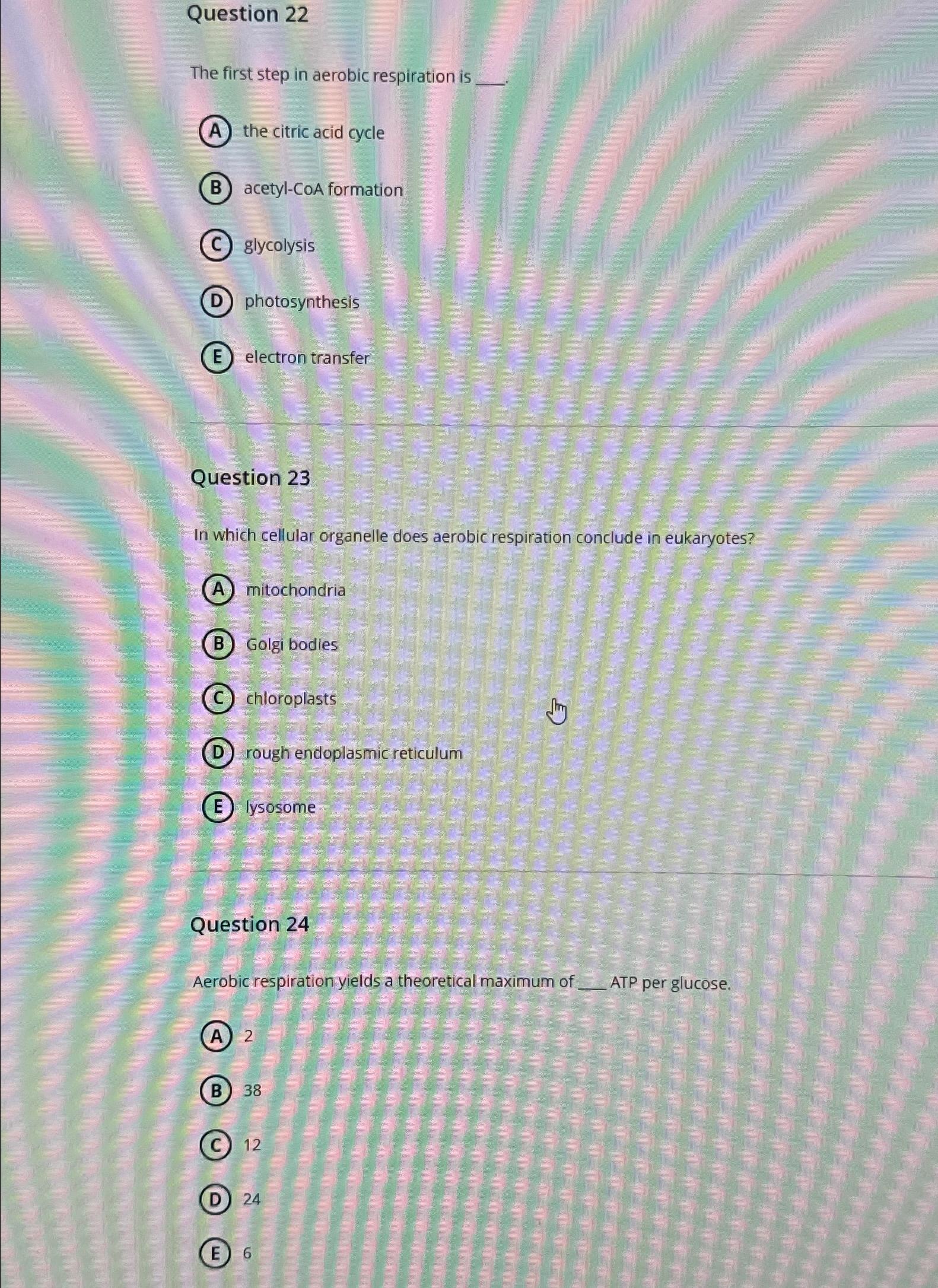 Solved Question 22The first step in aerobic respiration | Chegg.com