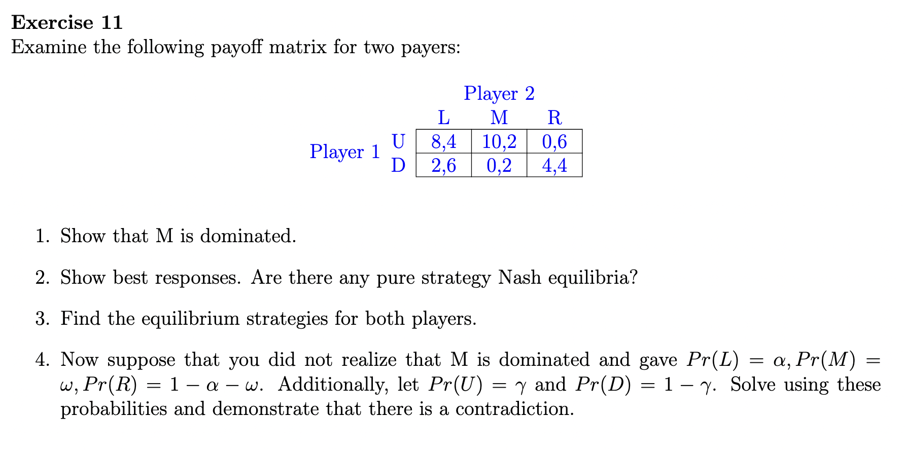 Solved Exercise 11 ﻿Examine the following payoff matrix for | Chegg.com