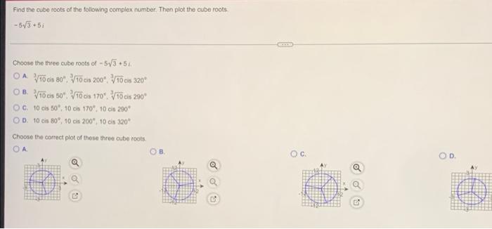 Solved find the cube root of the following complex number. | Chegg.com