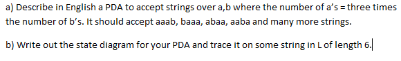 Solved a) ﻿Describe in English a PDA to accept strings over | Chegg.com
