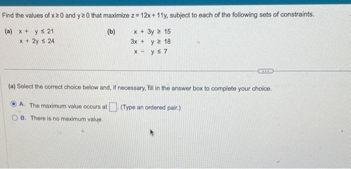 Solved Find the values of x ≥0 and y ≥0 that maximize z = | Chegg.com