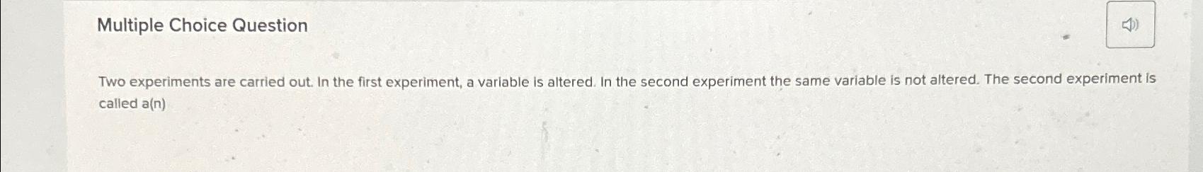 Solved Multiple Choice QuestionTwo experiments are carried | Chegg.com