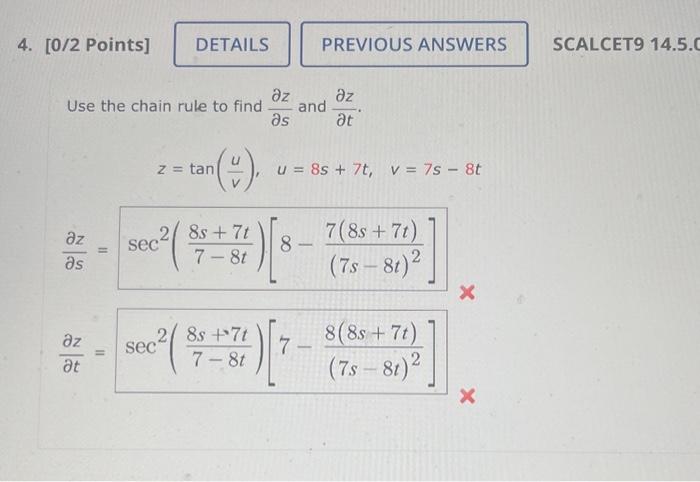 Solved [0/2 Points] SCALCET9 14.5. Use the chain rule to | Chegg.com