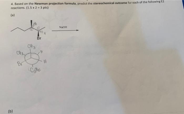 Solved 4. Based on the Newman projection formula, predict | Chegg.com