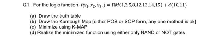 Solved Q1. For the logic function, f(x1, x2,X3,) = | Chegg.com