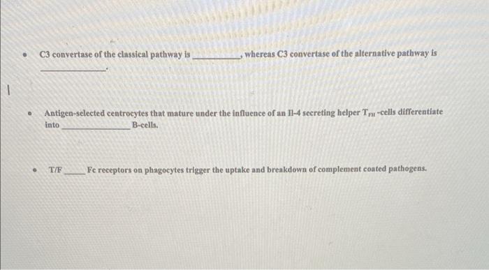 Solved C3 convertase of the classical pathway is whereas C3 | Chegg.com